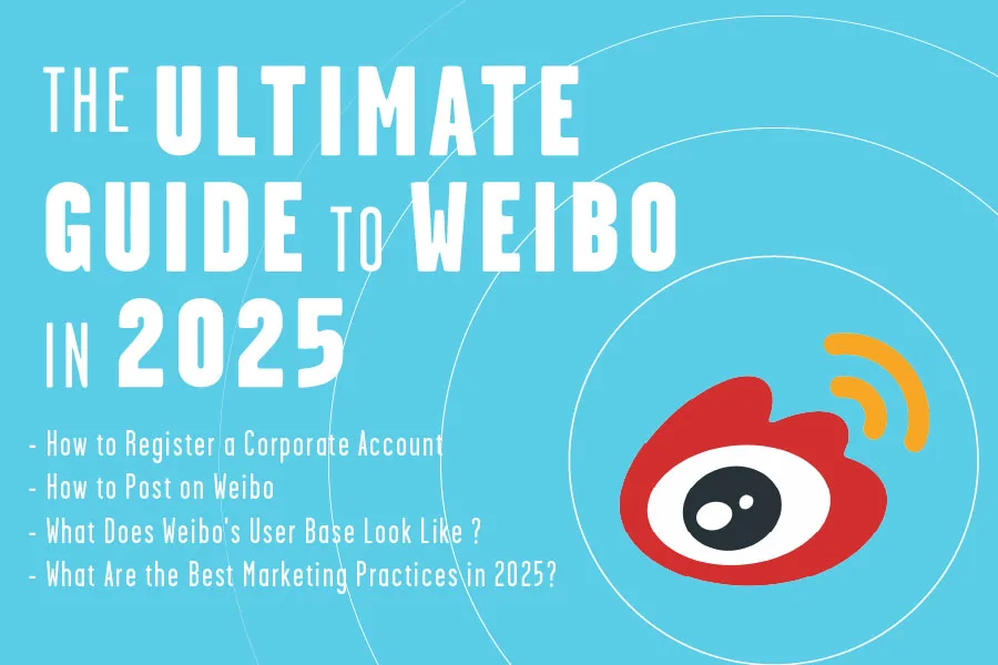 The Ultimate Guide to Weibo in 2025!